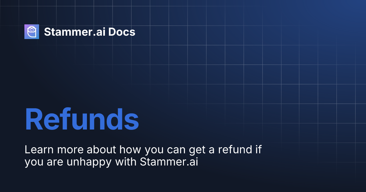 Refunds | Stammer.ai Docs