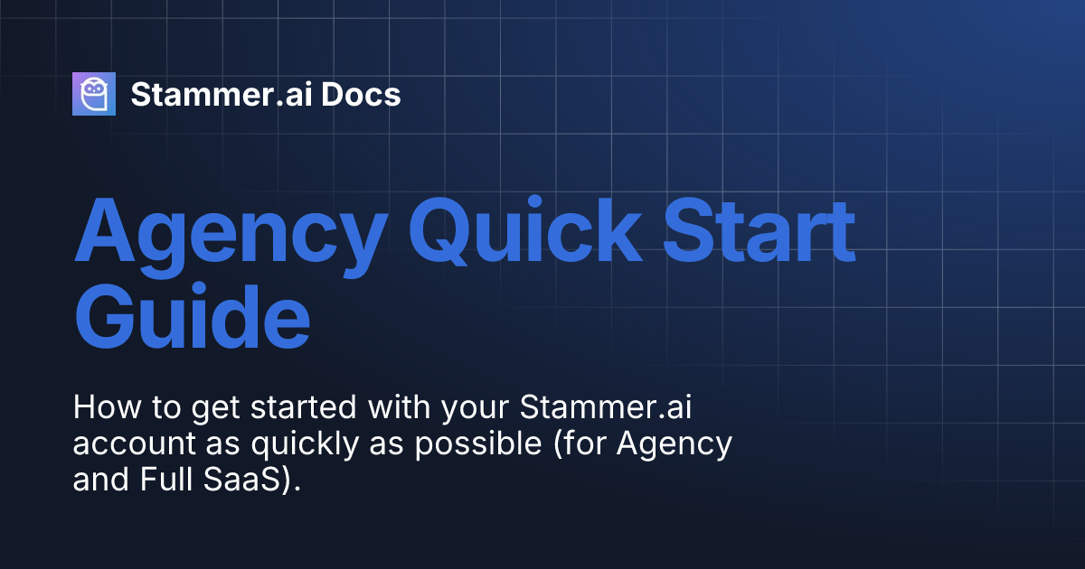 Agency Quick Start Guide | Stammer.ai Docs