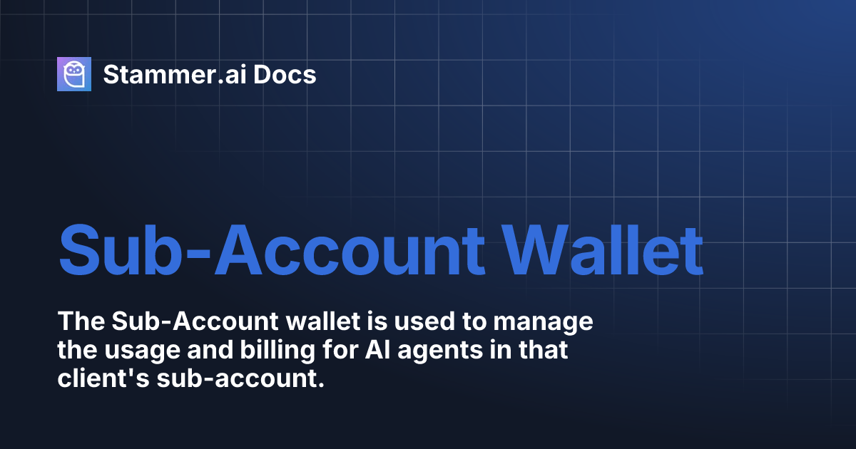 Sub-Account Wallet | Stammer.ai Docs