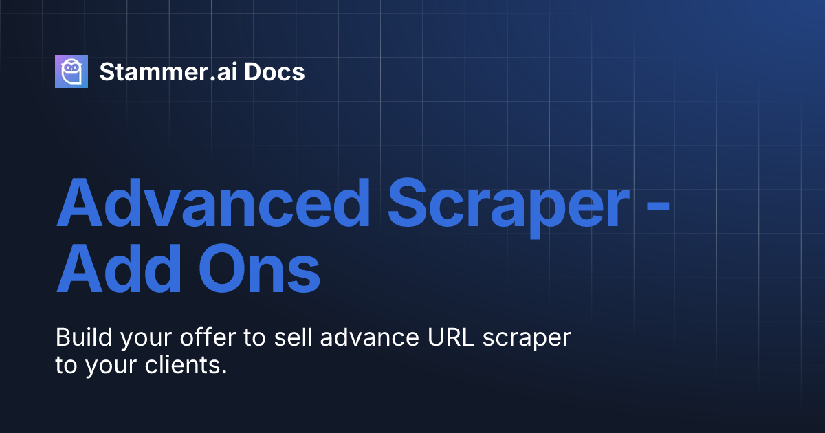 Advanced Scraper - Add Ons | Stammer.ai Docs