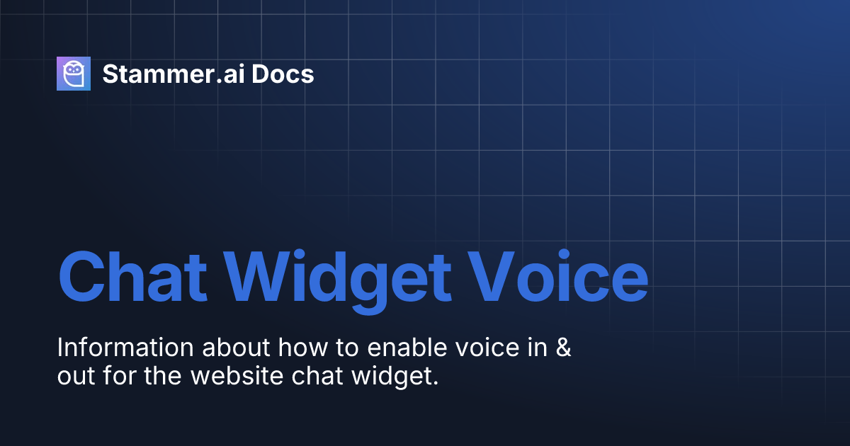 Chat Widget Voice | Stammer.ai Docs