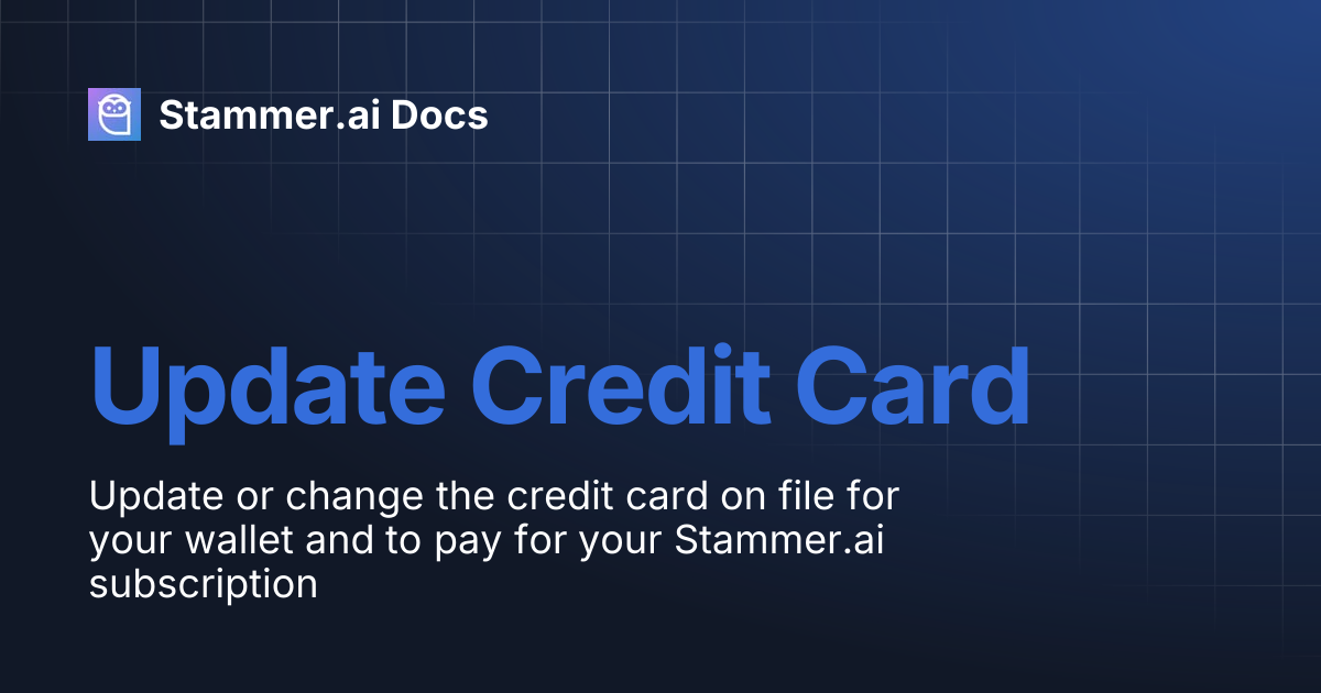 Update Credit Card | Stammer.ai Docs