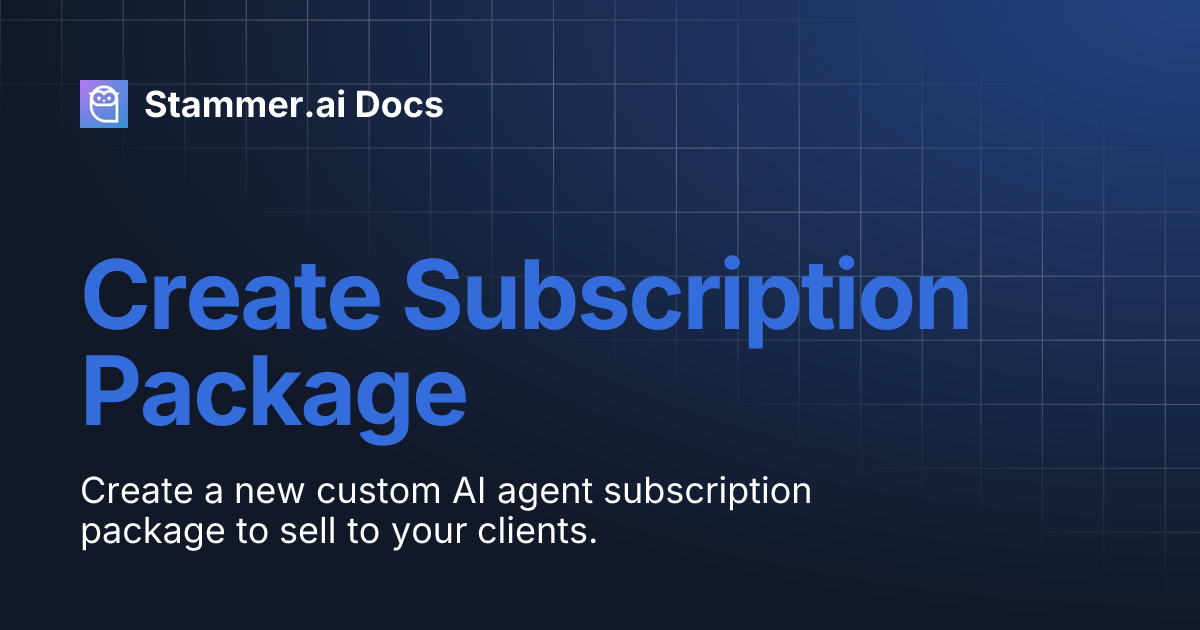 Create Subscription Package | Stammer.ai Docs