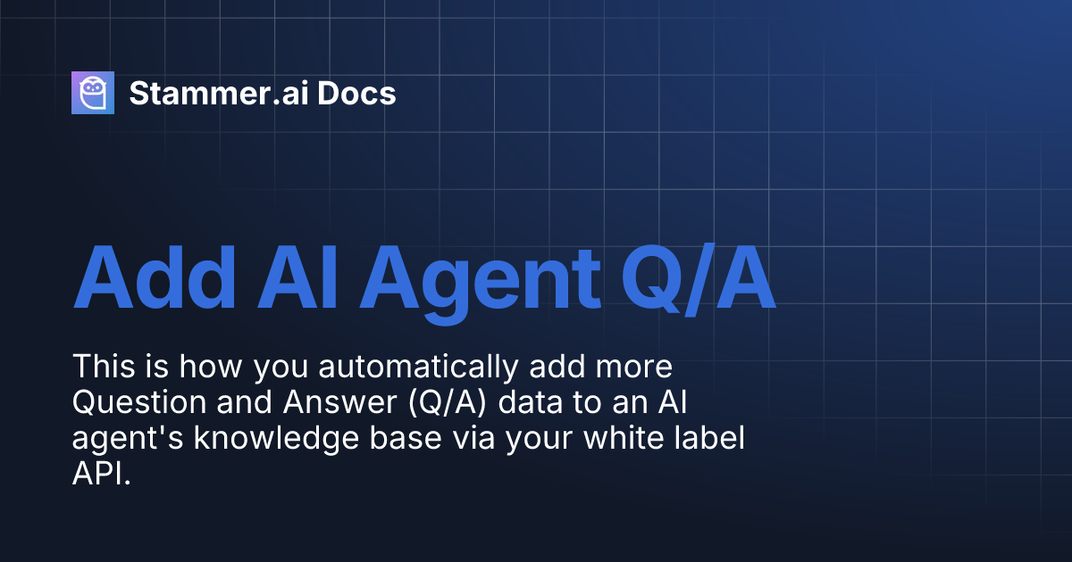 Add AI Agent Q/A | Stammer.ai Docs