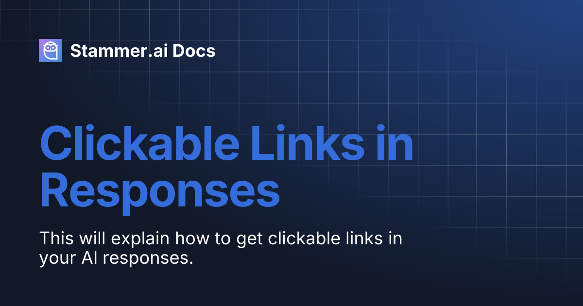 Clickable Links in Responses | Stammer.ai Docs