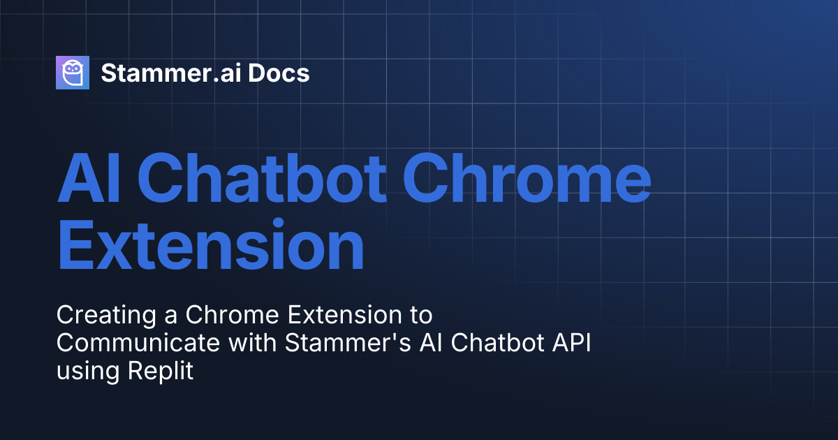 AI Chatbot Chrome Extension | Stammer.ai Docs