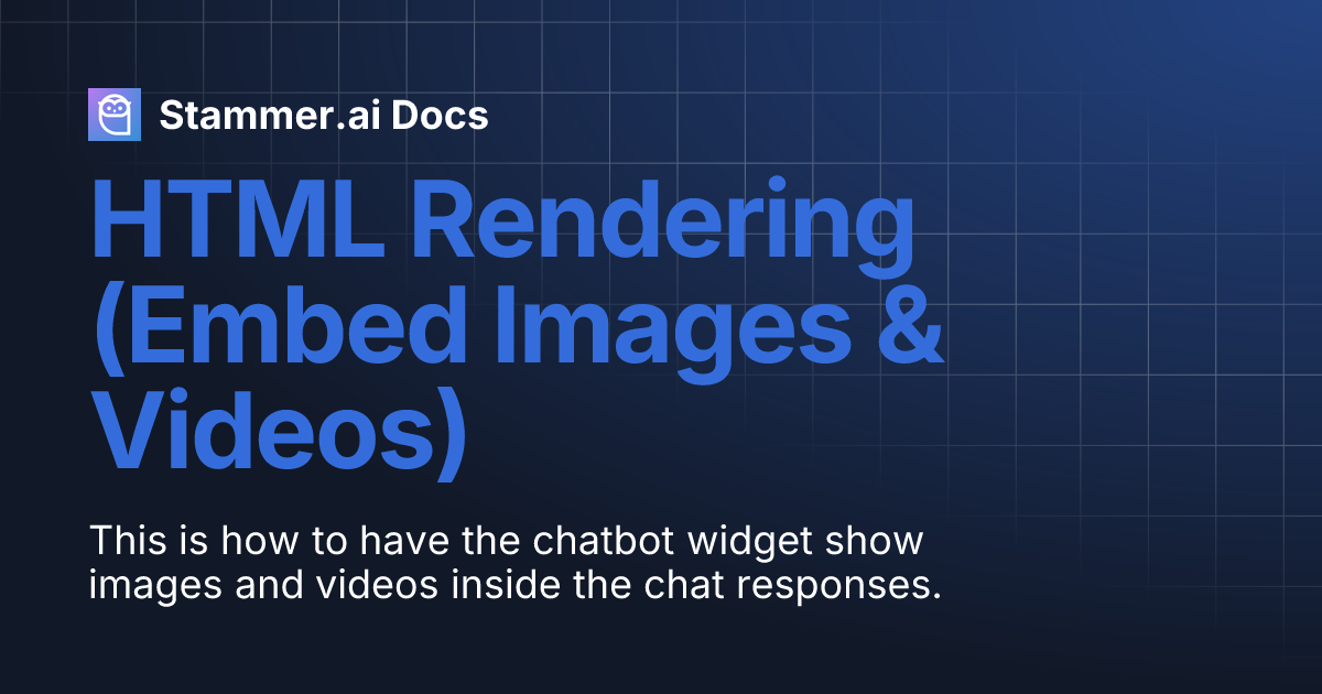 HTML Rendering (Embed Images & Videos) | Stammer.ai Docs