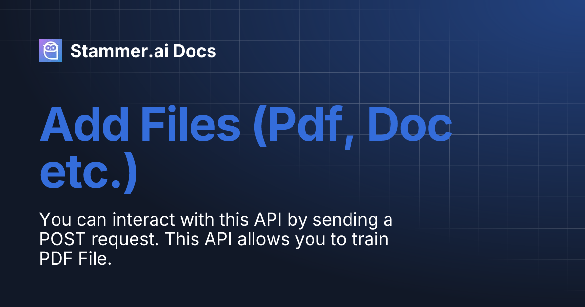 Add Files (Pdf, Doc etc.) | Stammer.ai Docs