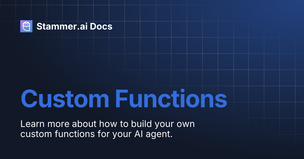 Custom Functions | Stammer.ai Docs