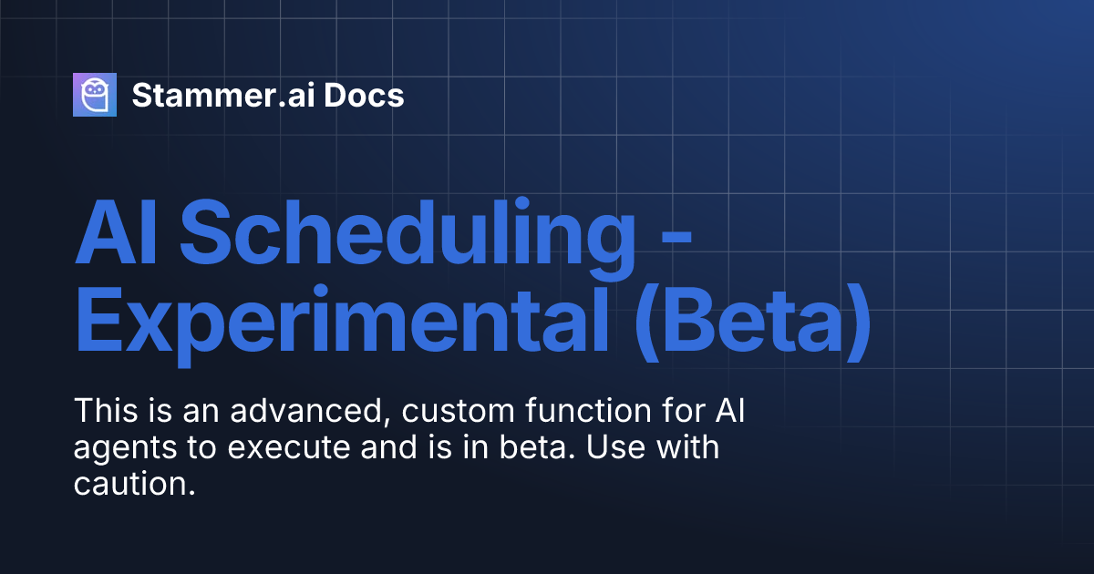 AI Scheduling - Experimental (Beta) | Stammer.ai Docs